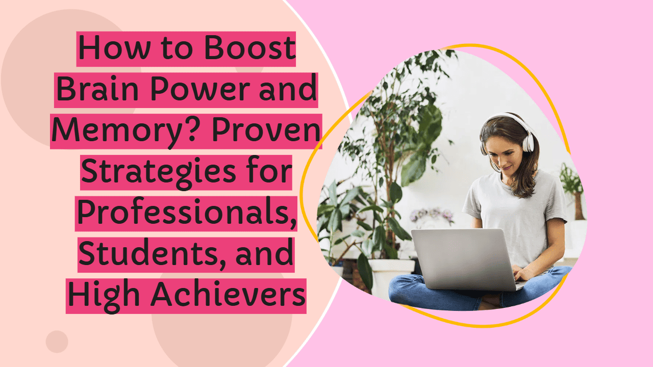 How to Boost Brain Power and Memory? | Best Brain Supplements
